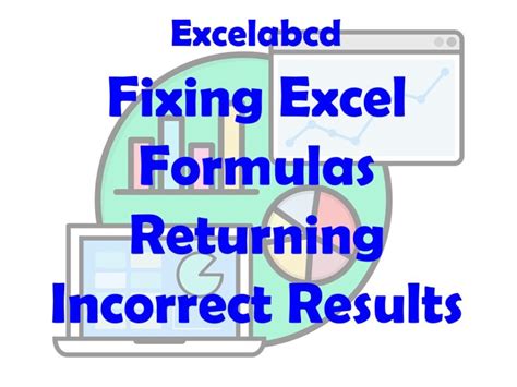 Lesson228 Fixing Excel Formulas Returning Incorrect Results Excelabcd
