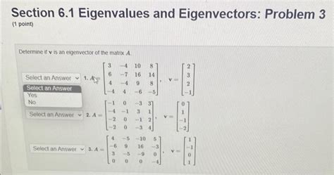 Solved Section Eigenvalues And Eigenvectors Problem Chegg