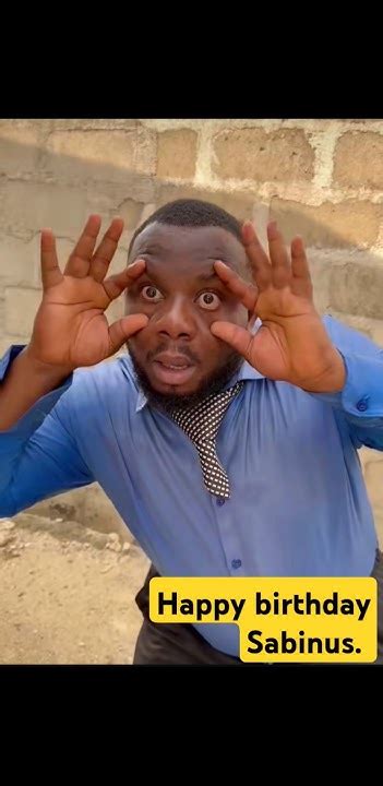Happy Birthday Sabi Nwa 🤣 Sabinus Mrfunny Comedy Youtube
