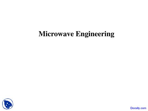 Microwave Engineering Rf And Microwave Engineering Lecture Slides Docsity