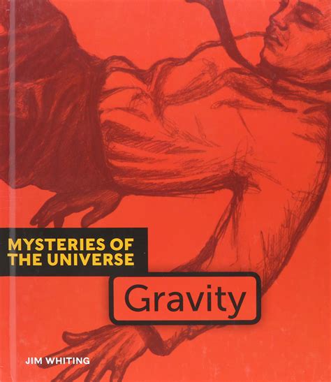 Gravity Mysteries Of The Universe Book Captivating Science