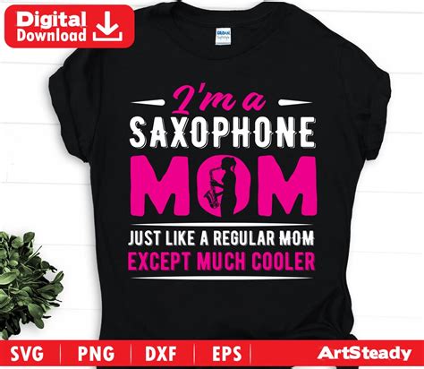 Saxophone Svg Files Like A Normal Mom Funny Memes Music Instrument Svg