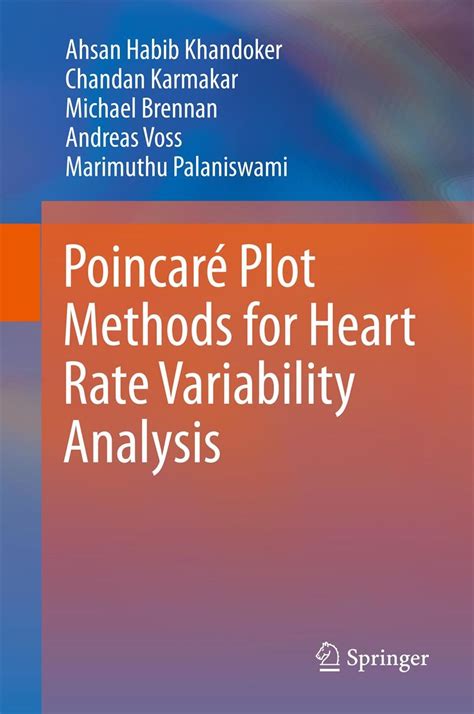 Poincaré Plot Methods For Heart Rate Variability Analysis E Book