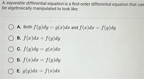 [answered] A Separable Differential Equation Is A First Order Kunduz