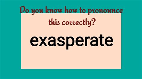Exasperate Meaning Youtube