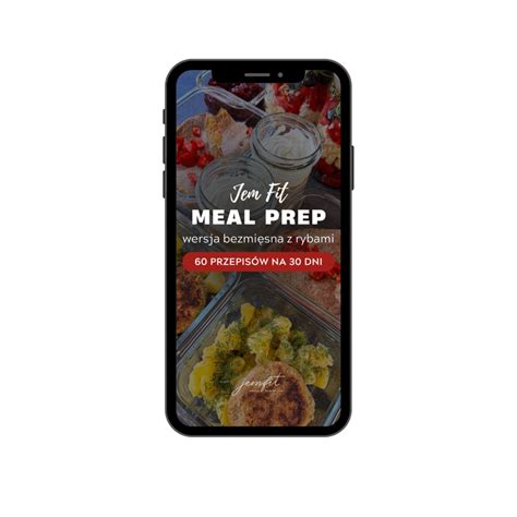 Jem Fit Meal Prep Jadłospis Bezmięsny Z Rybami Jem Fit