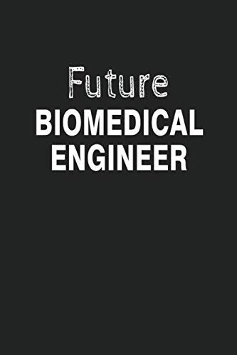 Future Biomedical Engineer Engineering Notebook Journal Blank Full