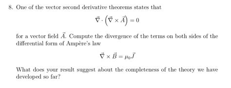 Solved 8 One Of The Vector Second Derivative Theorems Chegg Com