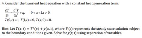 Solved 4 Consider The Transient Heat Equation With A