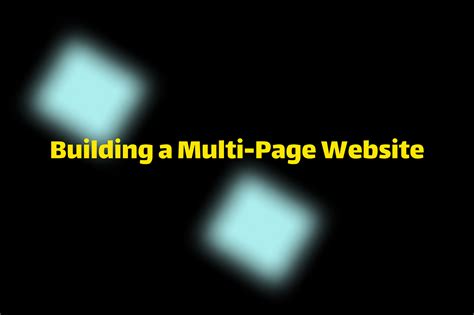 Keys To Building A Multi Page Website By Sikiru Medium