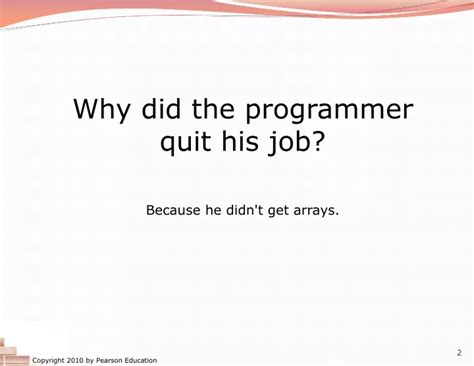 Ppt Why Did The Programmer Quit His Job Powerpoint Presentation