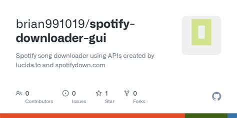 Github Brian991019spotify Downloader Gui Spotify Song Downloader