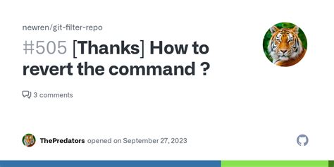 Thanks How To Revert The Command · Issue 505 · Newrengit Filter Repo · Github
