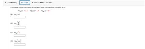 Evaluate Each Logarithm Using Properties Of Chegg