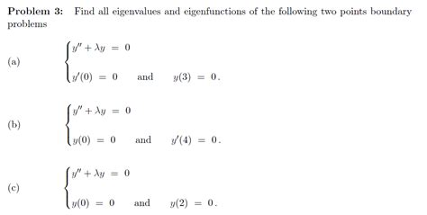solved problem 3 find all eigenvalues and eigenfunctions of