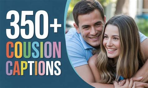 350 Cousin Captions For Instagram Sweet Playful And Epic Ideas