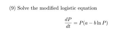 Solved 9 Solve The Modified Logistic Equation