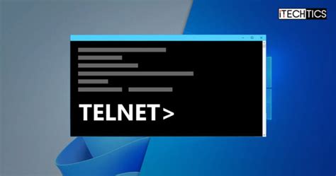 What Is Telnet And How To Enable It In Windows 11 10