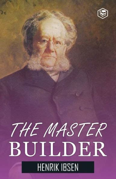 The Master Builder By Henrik Ibsen Paperback Barnes And Noble®