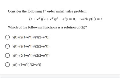 solved consider the following 1st order initial value