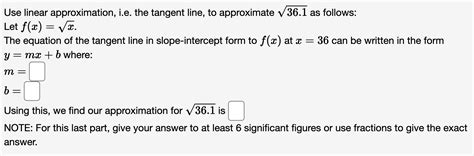Use Linear Approximation Ie The Tangent Line To Approximate √361