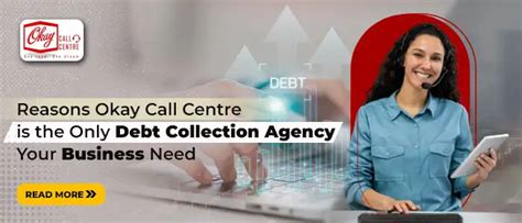 10 Reasons Okay Call Centre Is The Only Debt Collection Agency Your