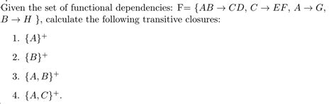 Solved Given The Set Of Functional Dependencies F Ab →