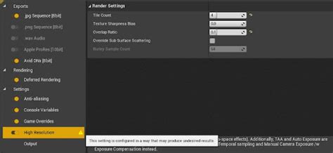 Unreal Engine High Quality Render Settings High Resolution Renders