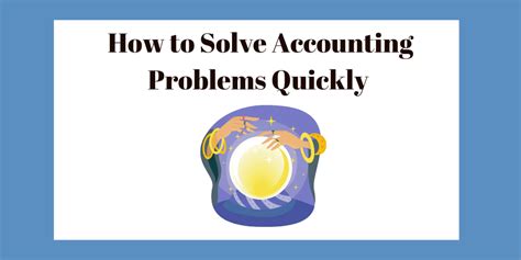 How To Solve Accounting Problems Quickly Cpa Hall Talk