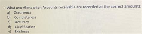 Solved 9 What Assertions When Accounts Receivable Are