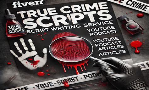 research and write your true crime script by elina i fiverr