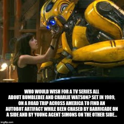 Bumblebee The Series Imgflip
