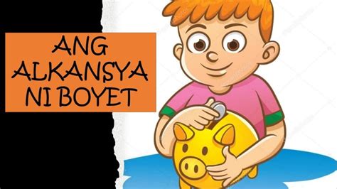 Ang Alkansya Ni Boyet Mahirap Lamang Ang Pamilya Ni Boyet Ang Ama