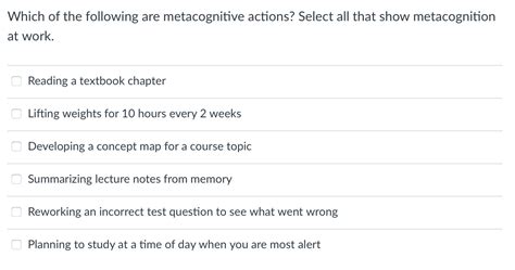 Solved Which Of The Following Are Metacognitive Actions