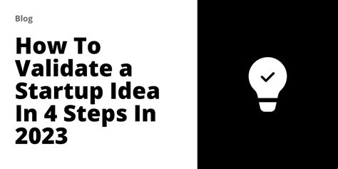 How To Validate A Startup Idea In Steps In