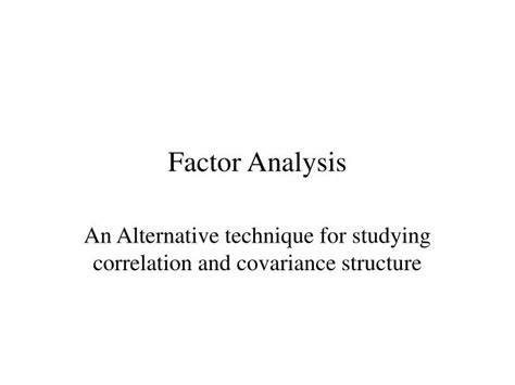 PPT Factor Analysis PowerPoint Presentation Free Download ID 1722966