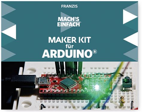 franzis mach´s einfach maker kit für arduino online kaufen pollin de
