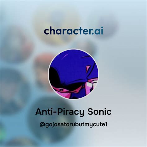 Chat With Anti Piracy Sonic Character Ai AI Chat ReimaginedYour Words Your World
