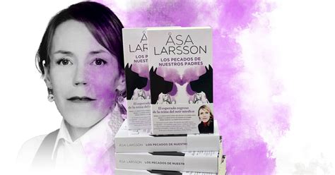 asa larsson regresa a las librerías con “los pecados de nuestros padres” la nueva y esperada