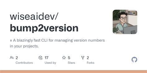 Github Wiseaidevbump2version ⬆️ A Blazingly Fast Cli For Managing Version Numbers In Your