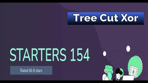 Tree Cut Xor Codechef Starters 154 Youtube