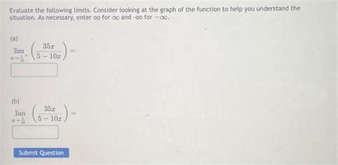 Solved Evaluate The Following Limits Consider Looking At Chegg