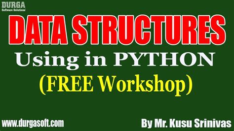 Data Structures Using In Python Free Workshop Tutorials By Mr Kusu