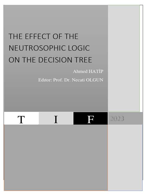 The Effect Of The Neutrosophic Logic On The Decision Tree Pdf Mathematics Logic