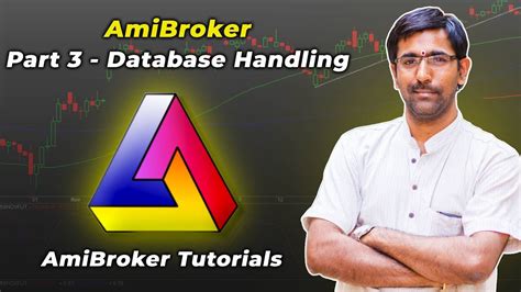 Part 3 Amibroker Database Handling Amibroker And AFL For Beginners YouTube
