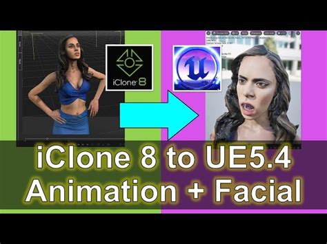 free video iclone 8 to unreal engine 5 4 facial animation lip sync
