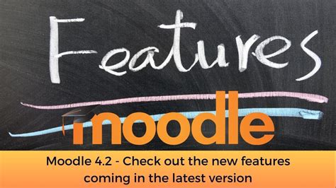 Moodle 42 Check Out The New Features Coming In The Latest Version