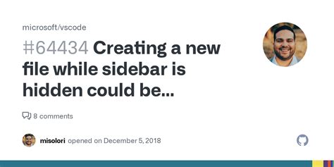 Creating A New File While Sidebar Is Hidden Could Be Improved · Issue 64434 · Microsoftvscode