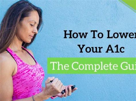 How To Lower Your A1c The Complete Guide Diabetes Strong