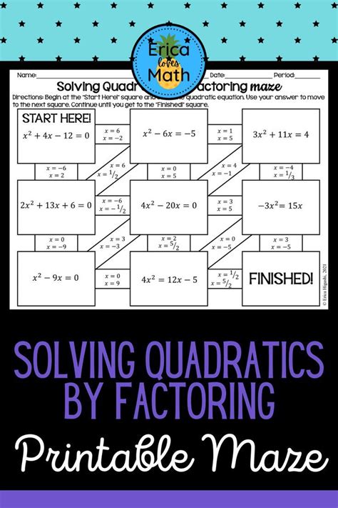 Solving Quadratic Equations By Factoring Activity Maze Quadratics Solving Quadratic Equations